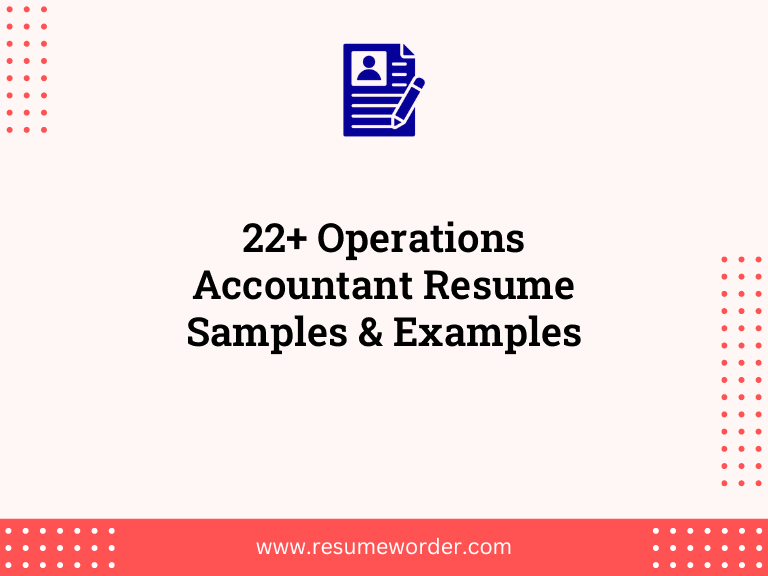22+ Operations Accountant Resume Samples & Examples - ResumeWorder