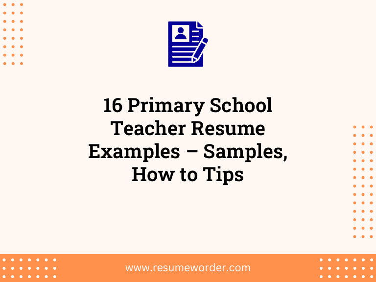 16 Primary School Teacher Resume Examples - Samples, How to Tips ...
