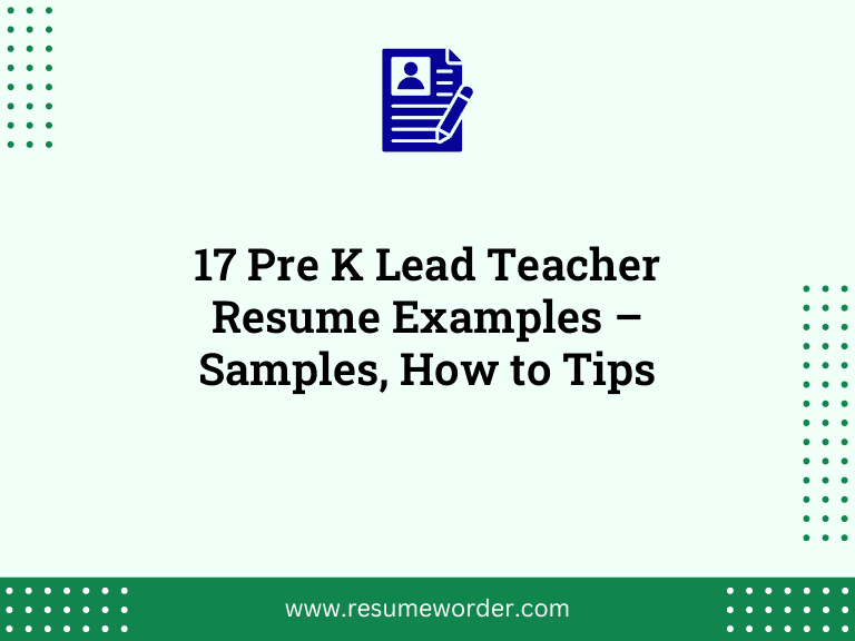 17 Pre K Lead Teacher Resume Examples - Samples, How to Tips - ResumeWorder